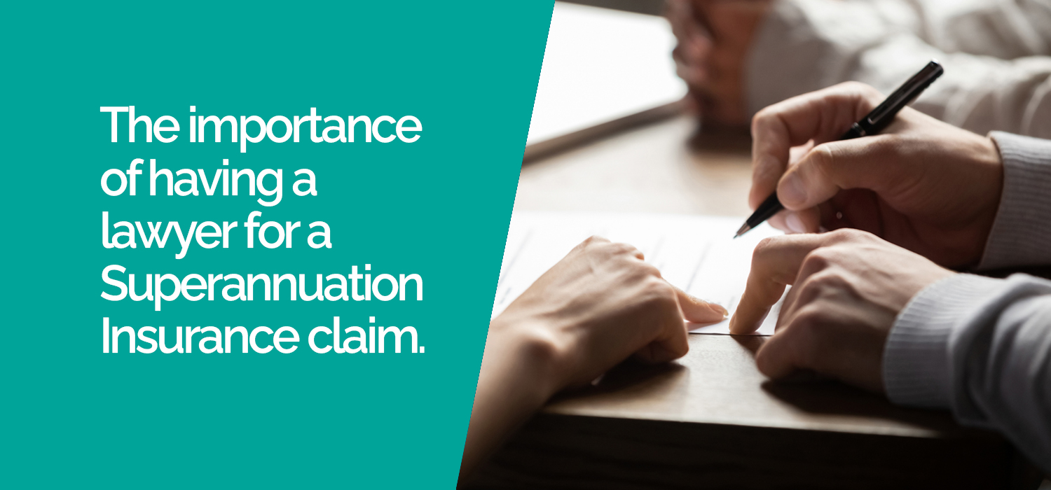The importance of having a lawyer for a Superannuation Insurance claim - Zaparas Lawyers